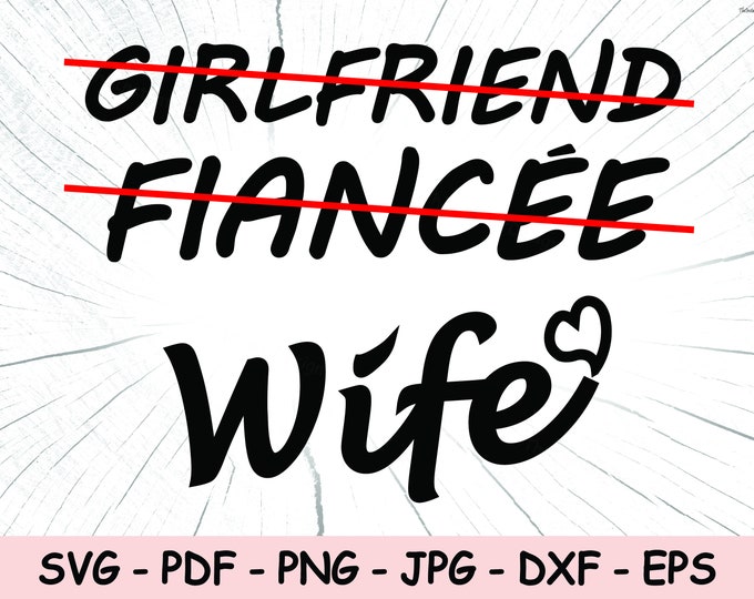 Wife Svg - Wedding Svg, Dxf, Png, Mrs Svg for Cricut and Silhouette ...