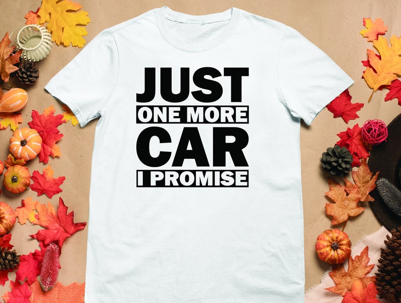 Just One More Car I Promise SVG, One More Car PNG, Cars Instant ...