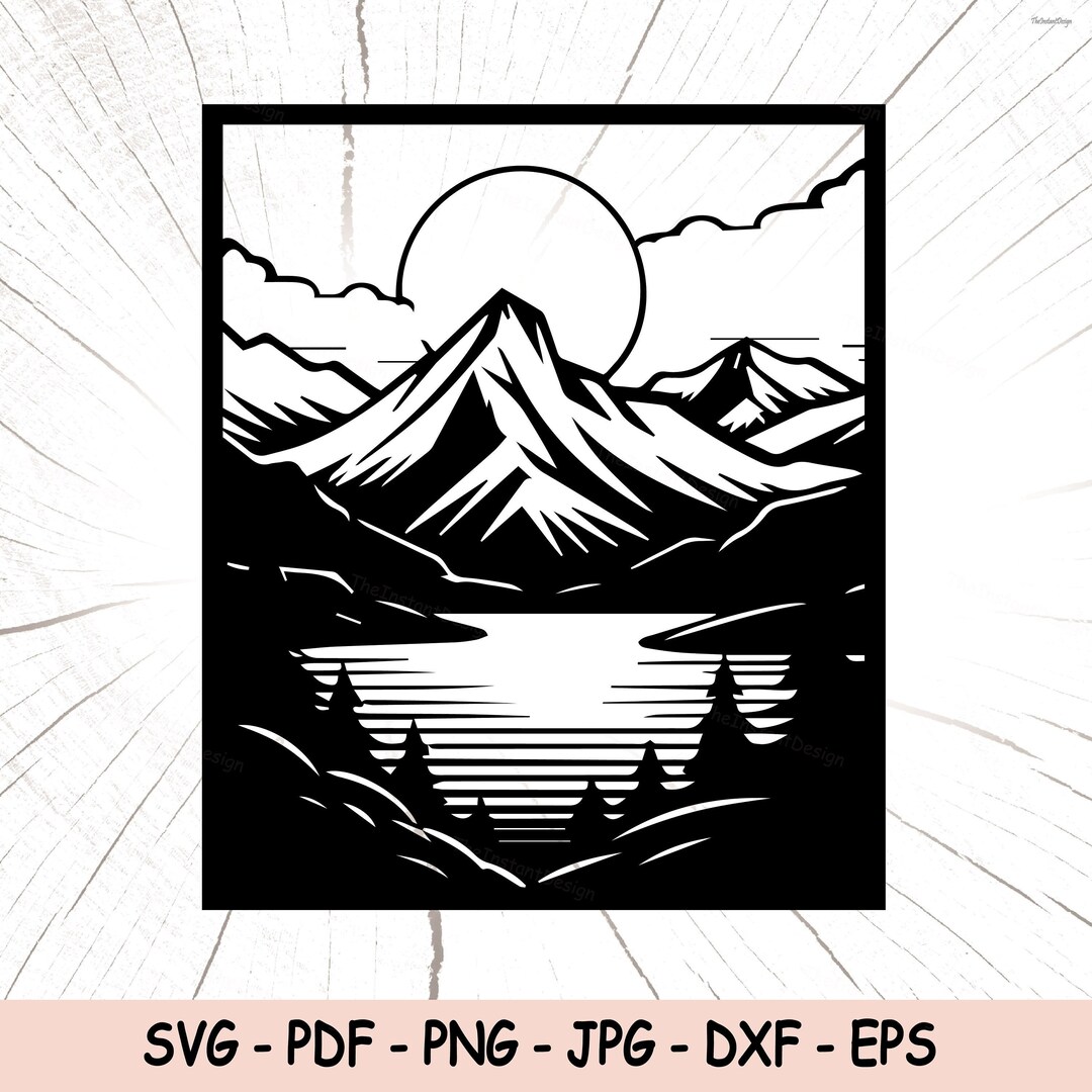 Mountain Lake Png, Mountain Lake Svg, Lake Wall Art, Lake Laser Cut ...