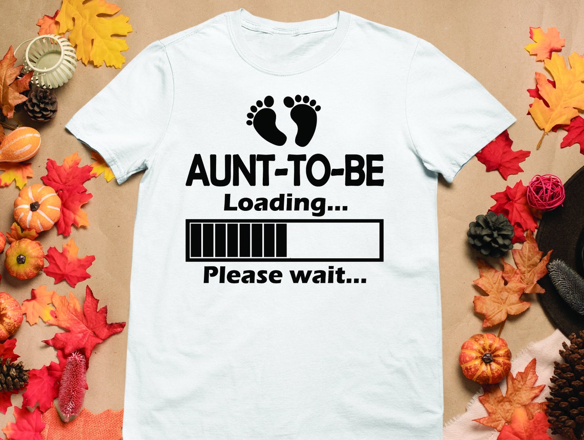 Aunt to Be SVG, Aunt to Be Loading PNG, New Aunt Instant Download ...