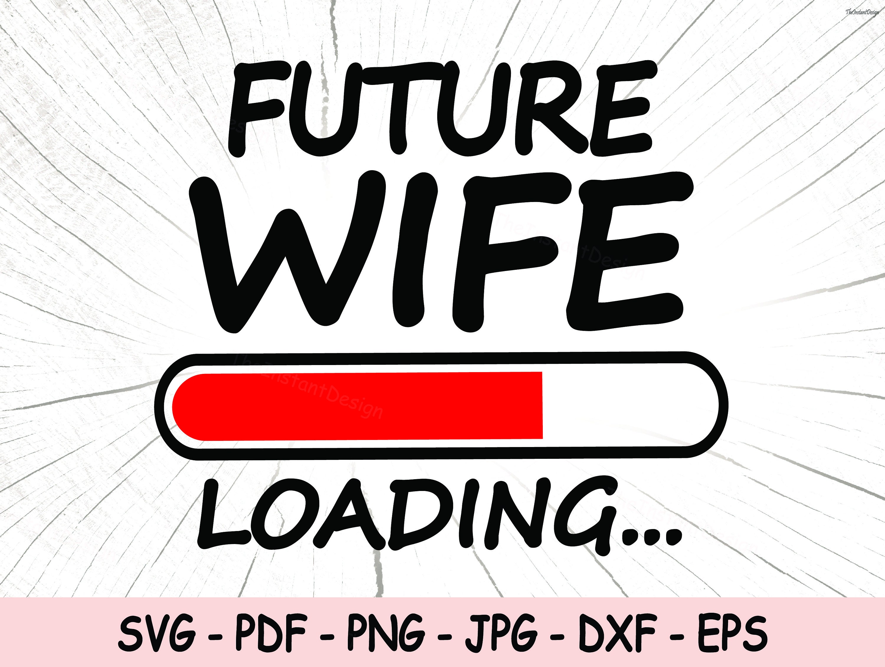 Future Wife Svg, Future Wife Png, Wife to Be Vector, New Wife Svg ...