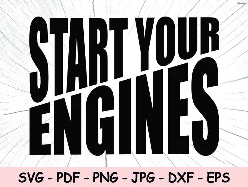 Start Your Engines SVG Start Your Engines PNG Nascar Instant - Etsy