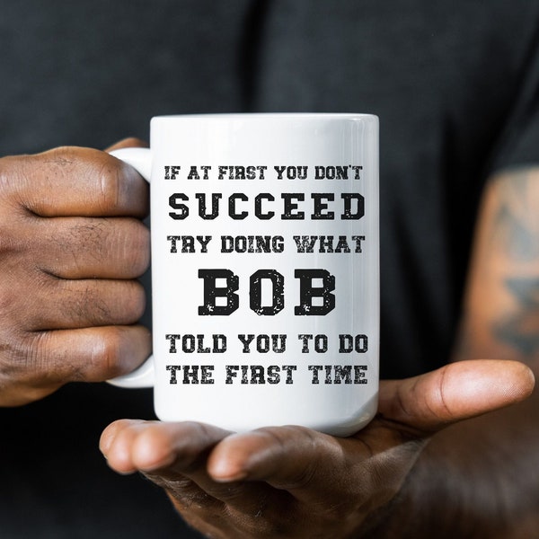 If at First You Don't Succeed Try Doing What Bob - Etsy