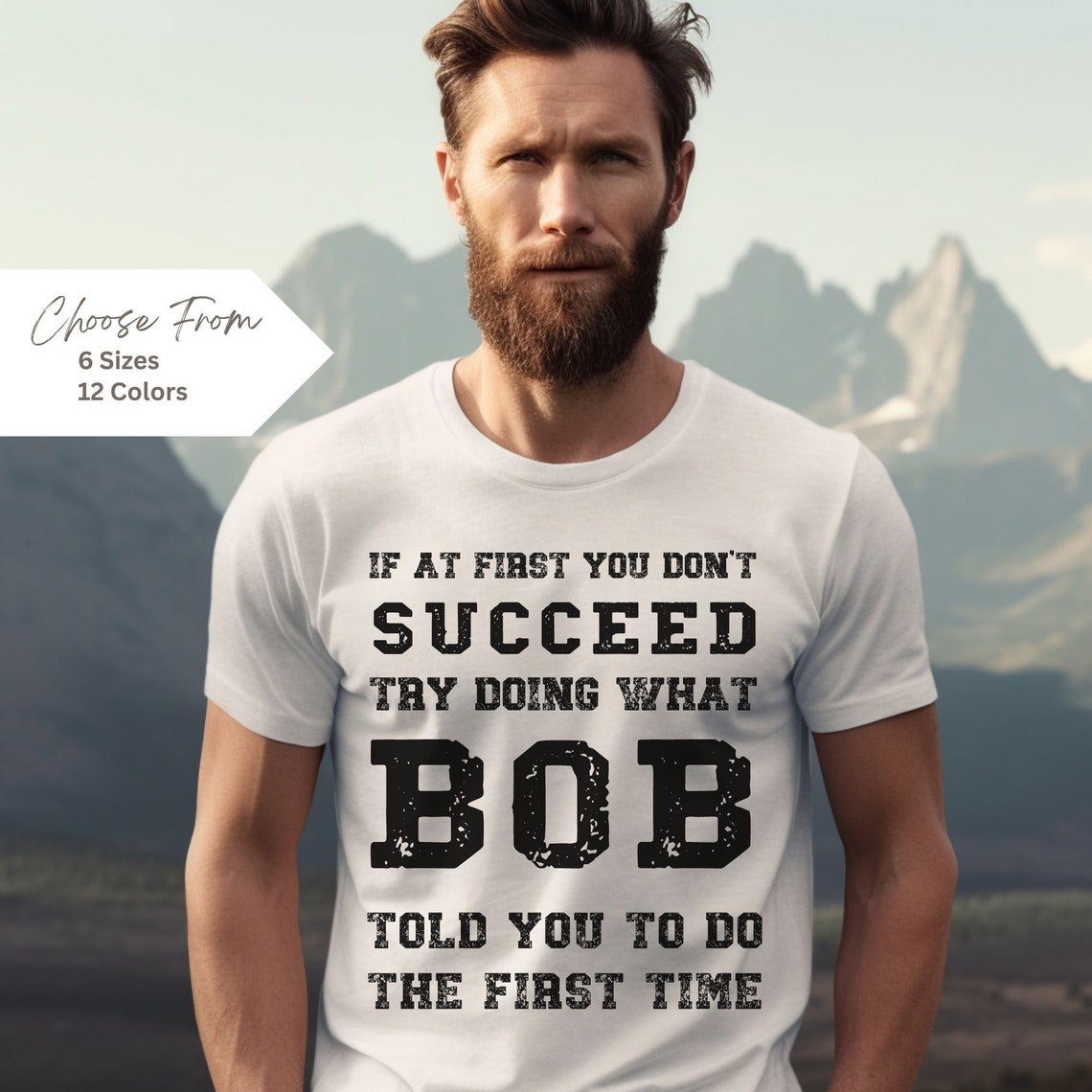 BOB Gift Name Personalization Shirt, If at First You Don't Succeed Try ...