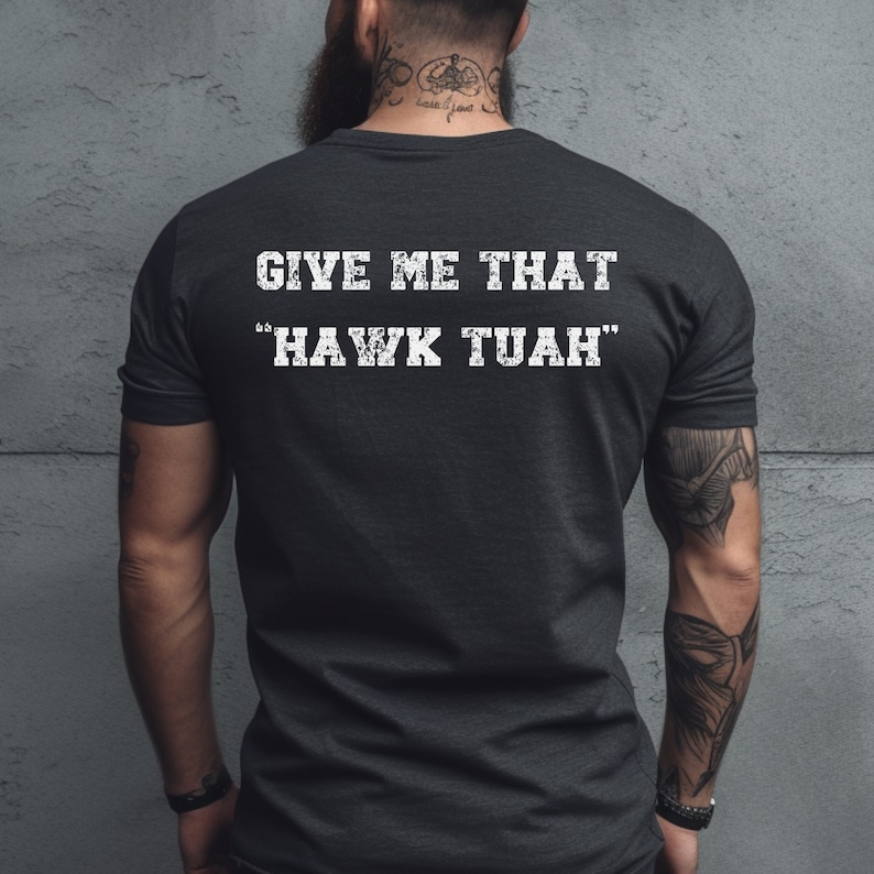 Hawk Tuah Shirt, Give Me That Hawk Tuah 2024 T-shirt, Spit on That ...