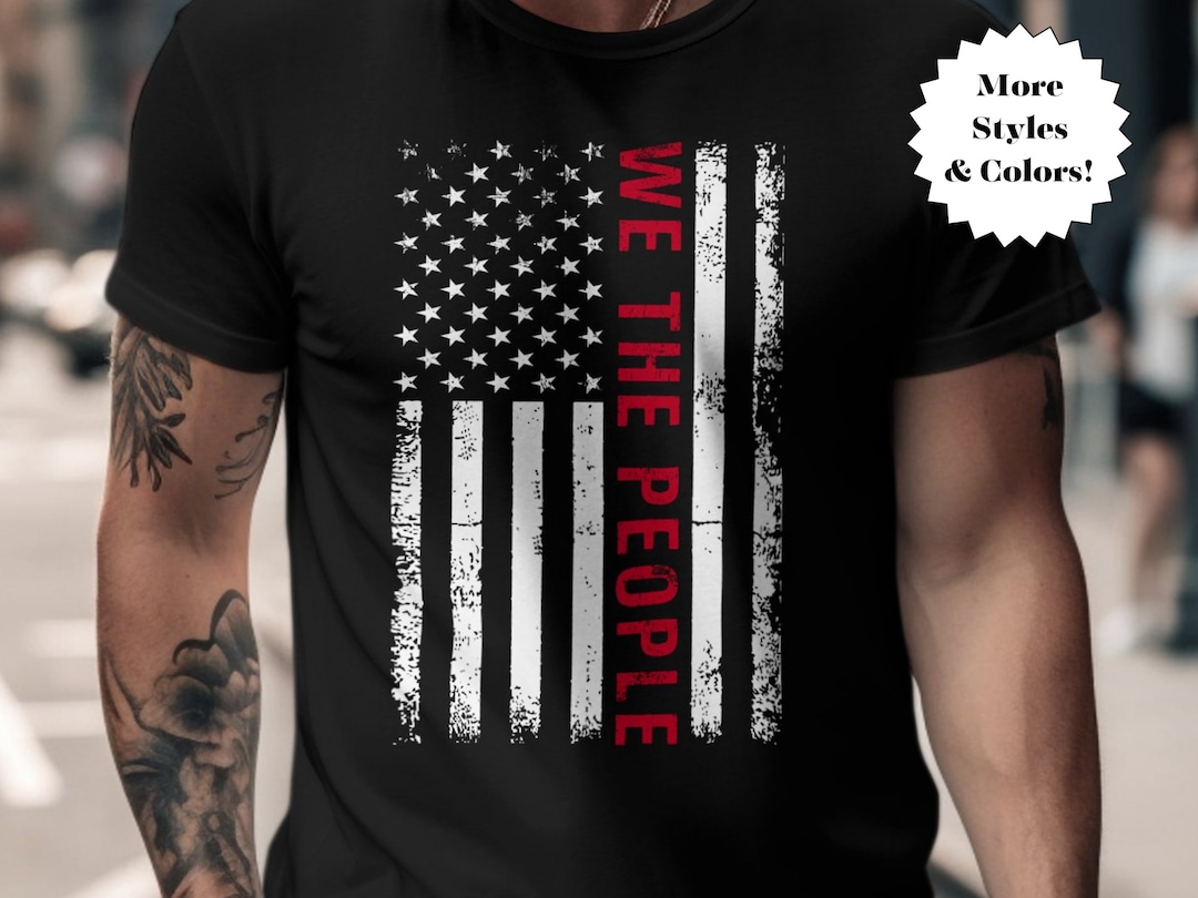 We the People Patriotic Flag T-shirt, 4th of July Shirt, Independence ...
