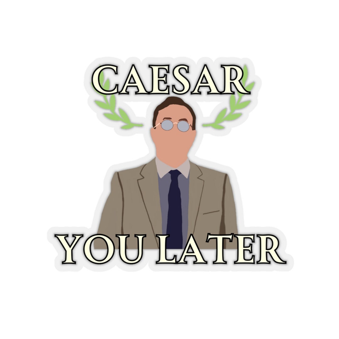 Ted Lasso Caesar You Later Inspirational Sticker For Laptop Etsy