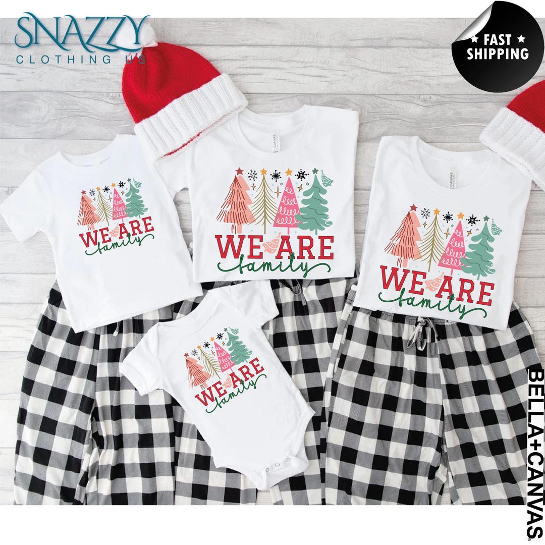 We Are Family Christmas Shirts – Matching Family Christmas Tees ...