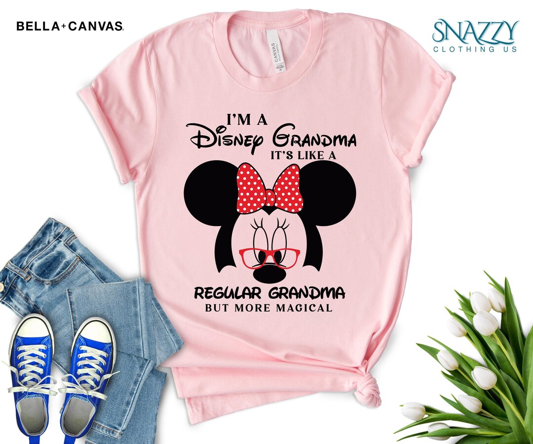 I'm Disney Grandma It's Like a Regular Grandma but More Magical Tee ...