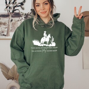 I Do Not and Will Not Fear Tomorrow Sweatshirt, Wild West Sweatshirt ...