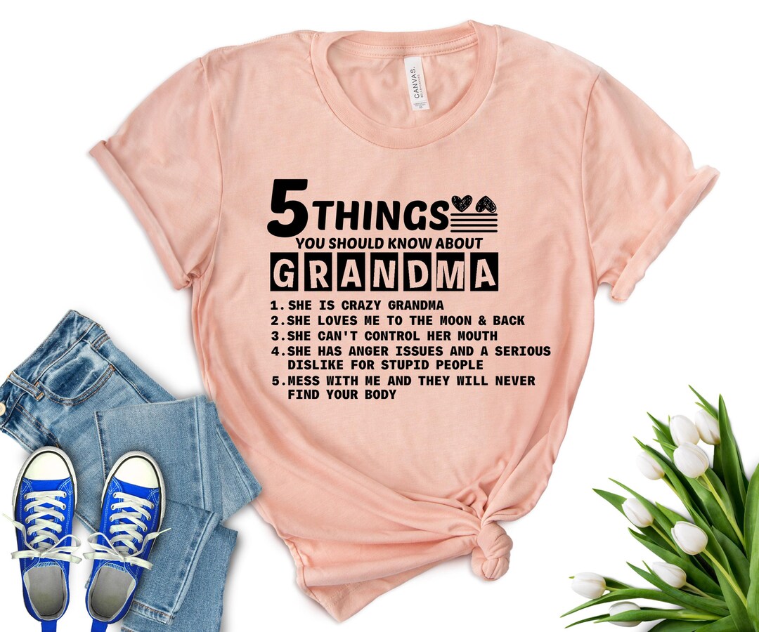 5 Things Grandma Graphic Tee, Grandkids Shirt, Mother's Day Gift - Etsy