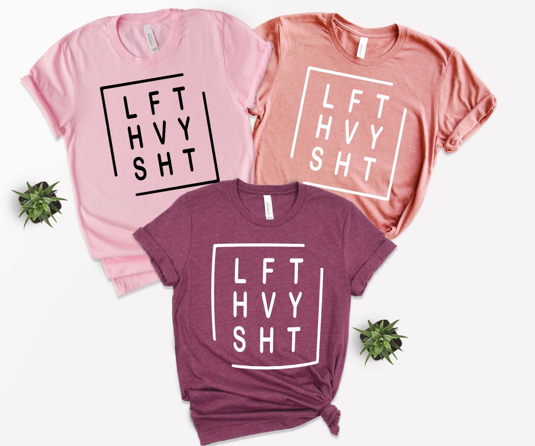 LFT HVY SHT Shirt, Lifting Workout Shirt, Gym Workout Motivation Tee ...
