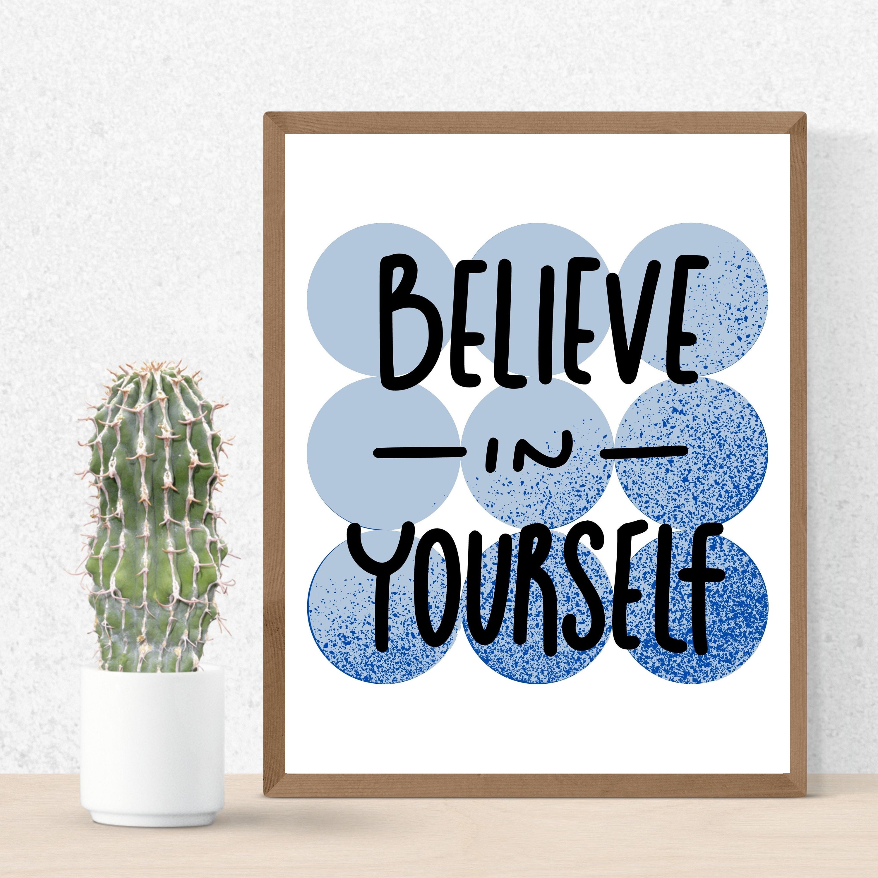 Printable Inspirational Quote Wall Art, Believe in Yourself Digital ...