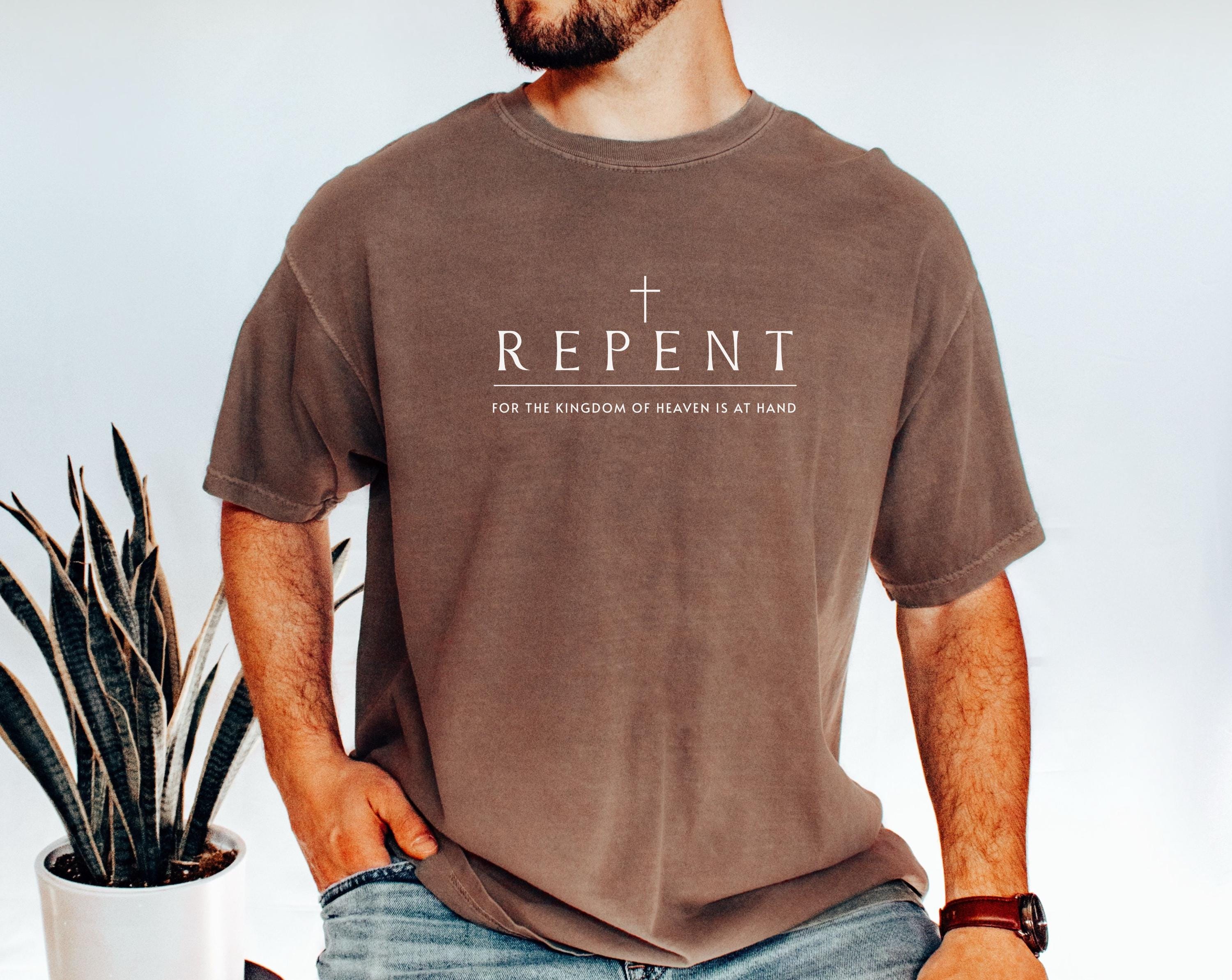 Repent the Kingdom of Heaven is at Hand Shirt Christian Minimalist ...