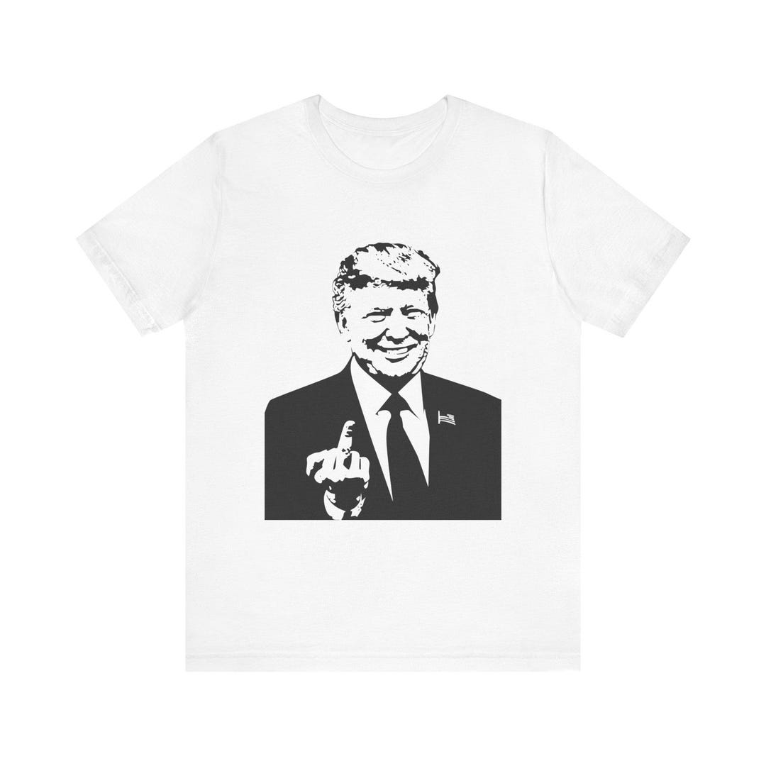 President Trump Middle Finger Short Sleeve Tee - Etsy