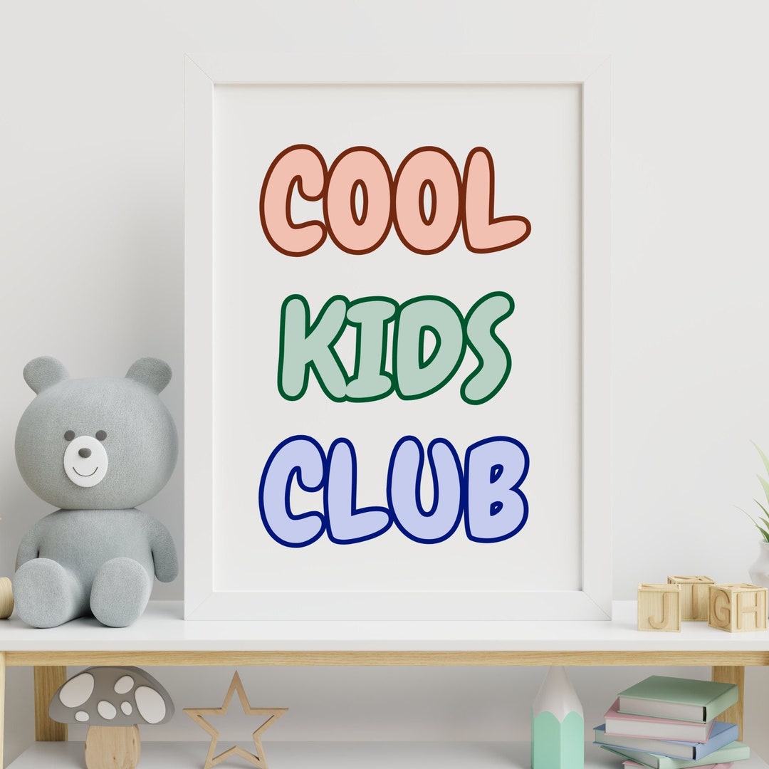 Cool Kids Club Print, Playroom Classroom Decor (digital Download) - Etsy