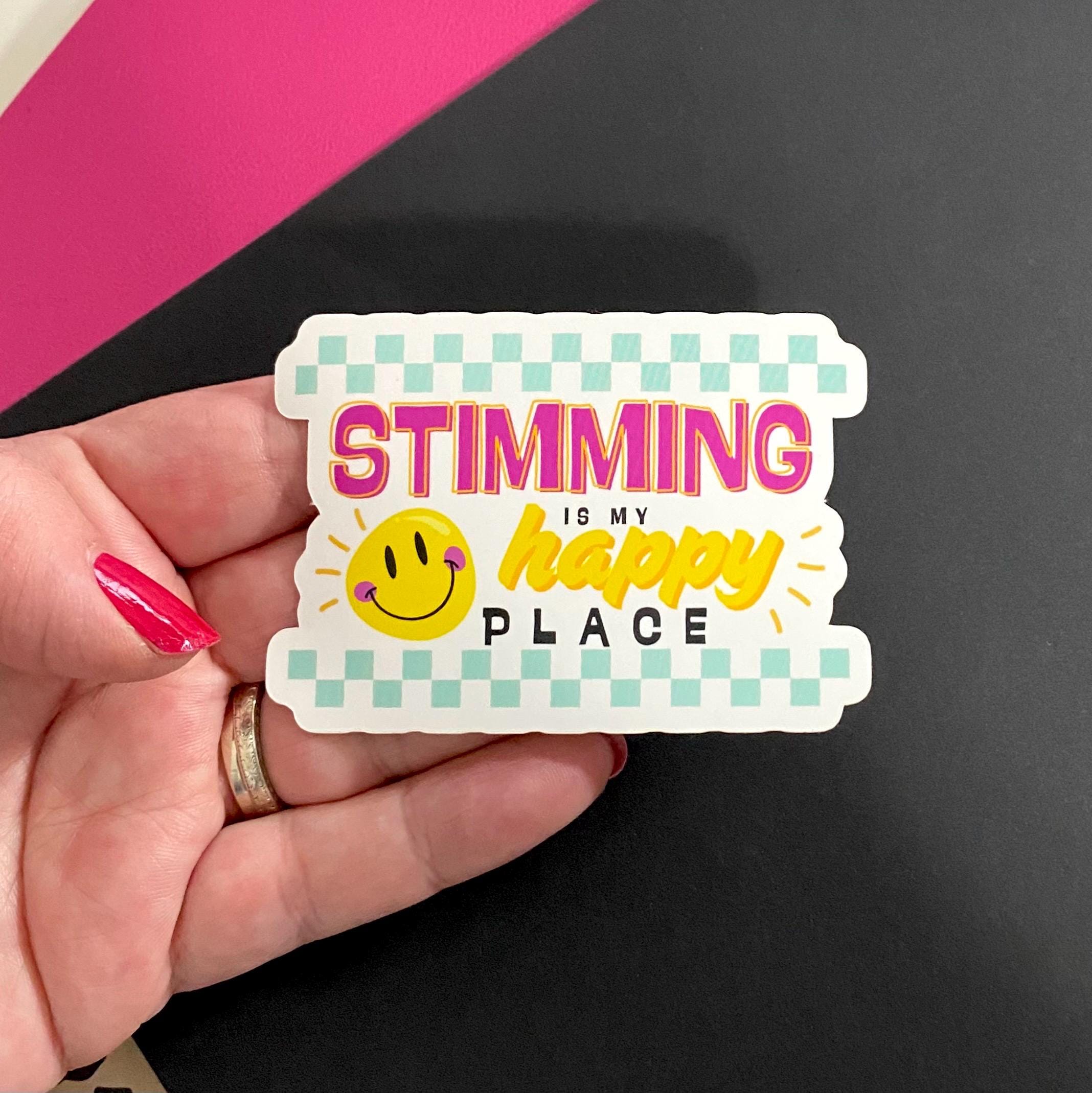 Stimming is My Happy Place Sticker, Autism Acceptance, Neurodivergent ...