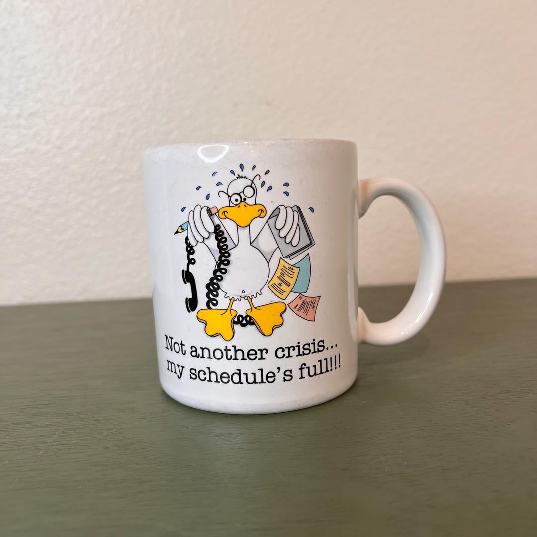 Vintage Coffee Mug, "not Another Crisis" Stressed Out Duck/goose - Etsy
