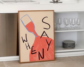 Say When Print, Retro Wine Print, Bar Cart Art, Retro Drink Print ...