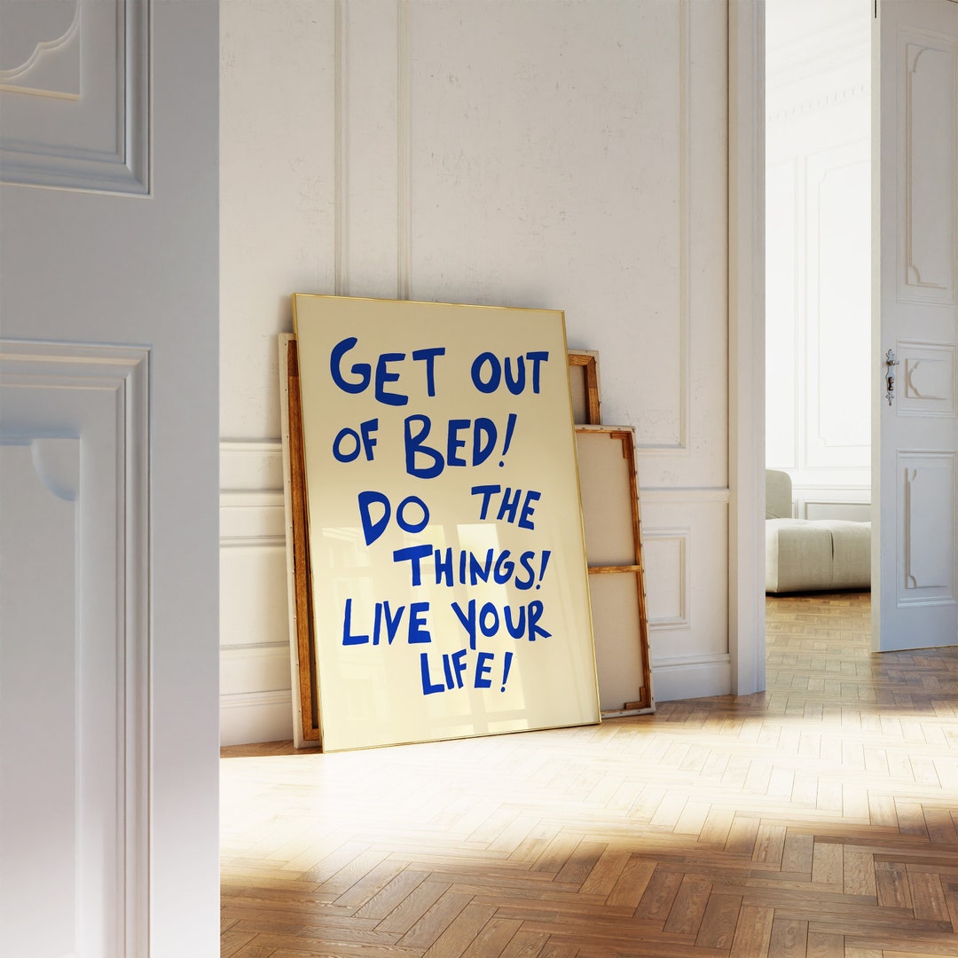 Get Out of Bed Print: Trendy Typography Poster (digital Download) - Etsy