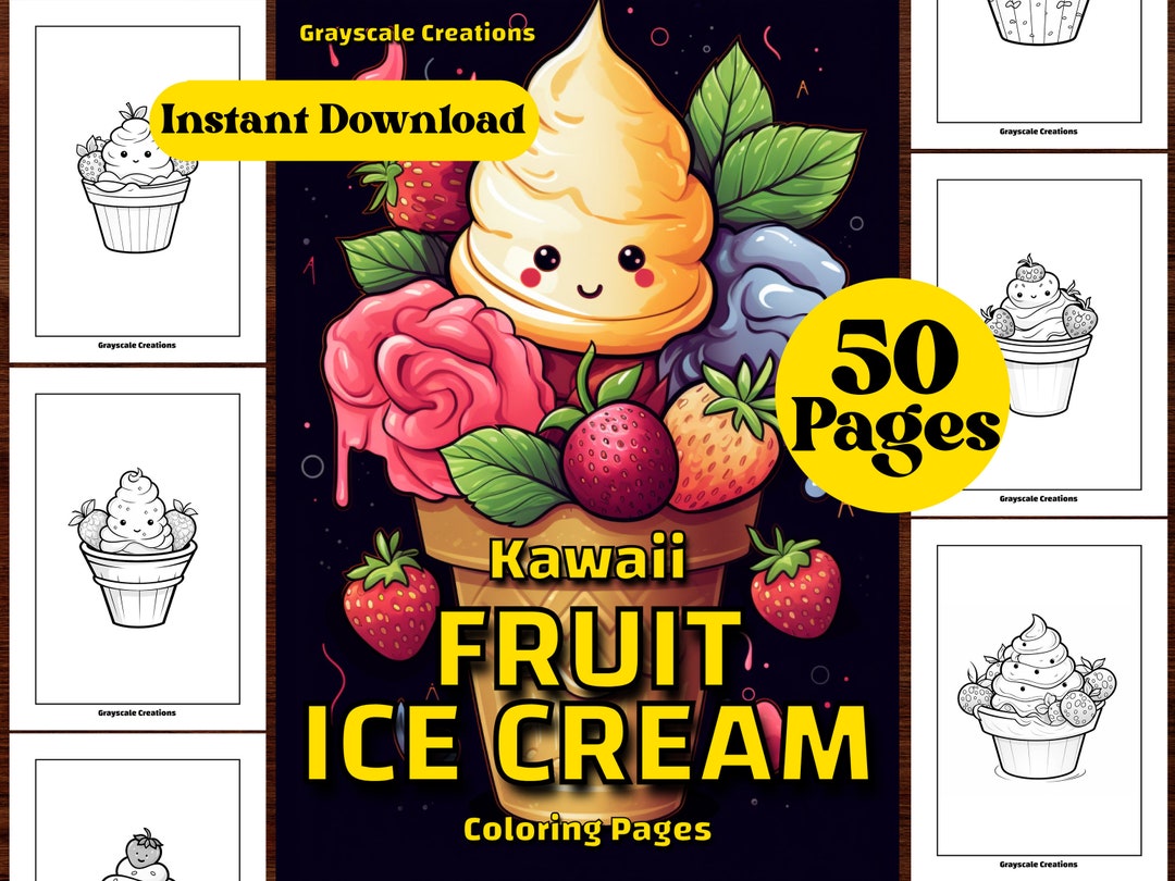 50 Fruit Ice Cream Coloring Page Book, Beverage Food Kawaii Doodle ...