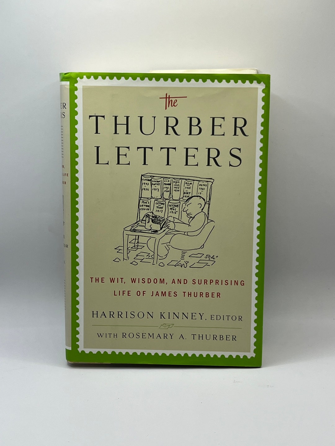 The Thurber Letters: the Wit, Wisdom, and Surprising Life of James ...
