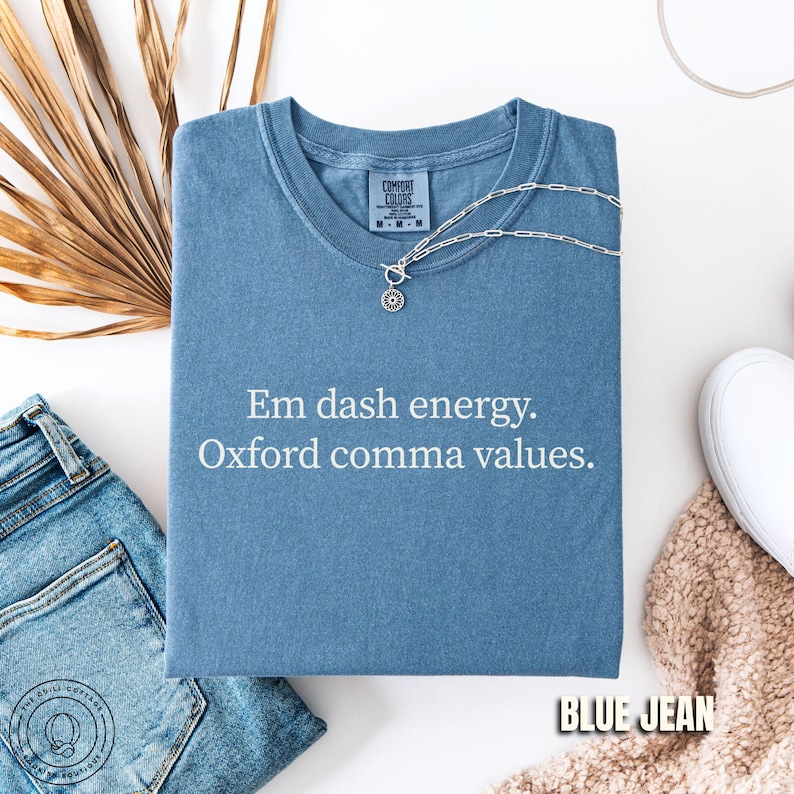 Em Dash Shirt, Oxford Comma Comfort Colors® Shirt, Funny Punctuation ...