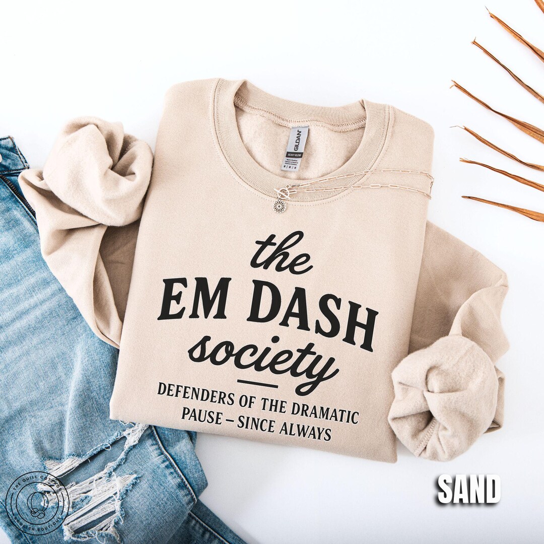 Em Dash Sweatshirt, Oxford Comma Sweatshirt, Funny Punctuation Sweater ...