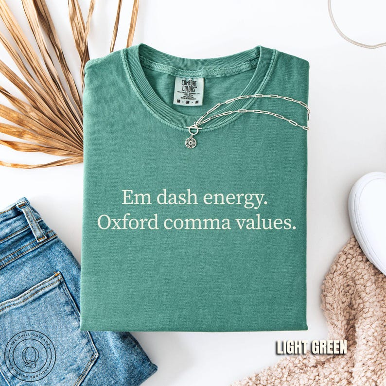 Em Dash Shirt, Oxford Comma Comfort Colors® Shirt, Funny Punctuation ...