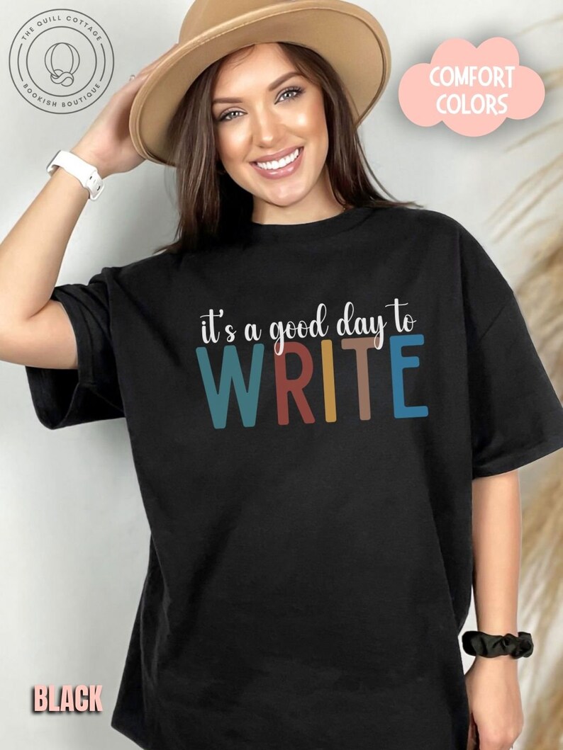 It's A Good Day to Write Comfort Colors® Shirts Author Sweatshirt Gift ...