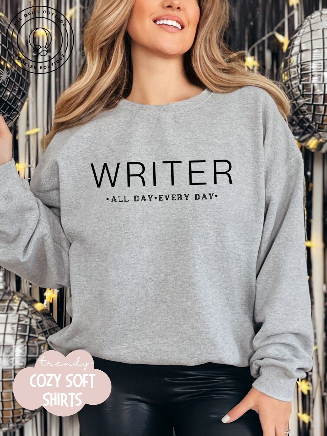 Writer All Day Every Day Sweatshirt, Author Sweatshirt, Author Sweater ...