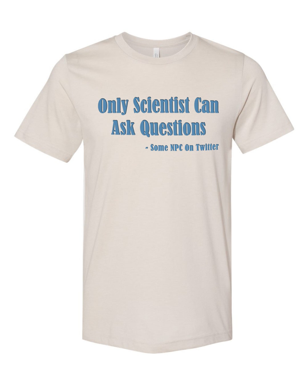Only Scientist Can Ask Questions - Etsy