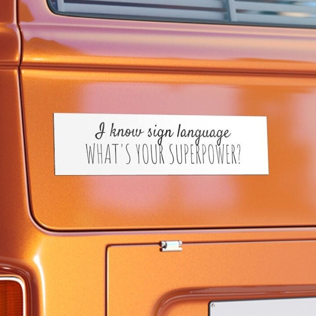 ASL Bumper Sticker, Sign Language Bumper Sticker, Deaf Bumper Sticker ...