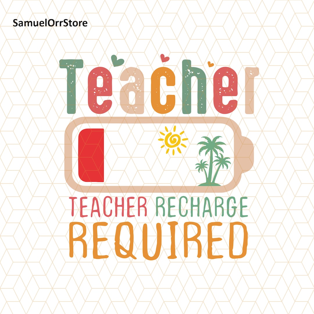 Teacher Summer Recharge Required Png, Funny Teacher Summer Png, Gift for Teacher, Teacher ...