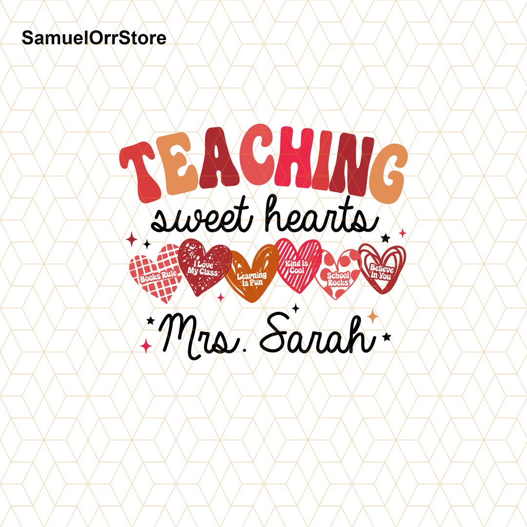 Teaching Sweethearts Png, Valentine Day Png, Custom Teacher Valentine ...