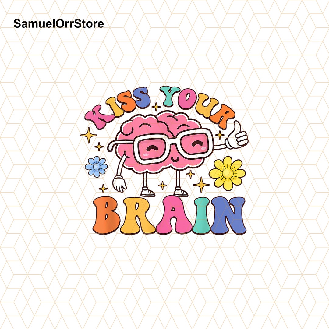 Kiss Your Brain Png, Cute Teacher Appreciation Png, Back to School Png ...