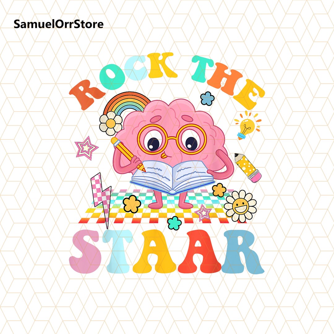 Groovy Rock the Staar Brain Teacher Funny Test Day Exam Png, You Got ...