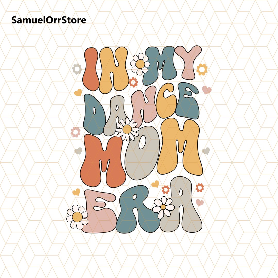 In My Dance Mom Era Png, Dance Mom Png, Dance Mom Era Png, Mother of ...