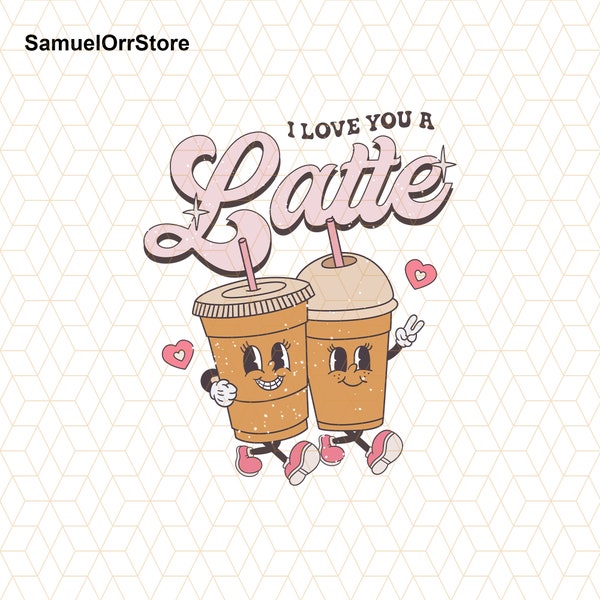 I Love You a Latte - Etsy