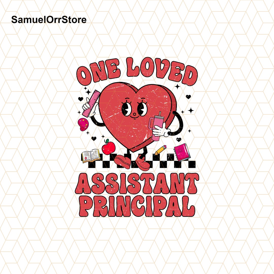 Assistant Principal Valentines Day Png, One Loved Assistant Principal ...