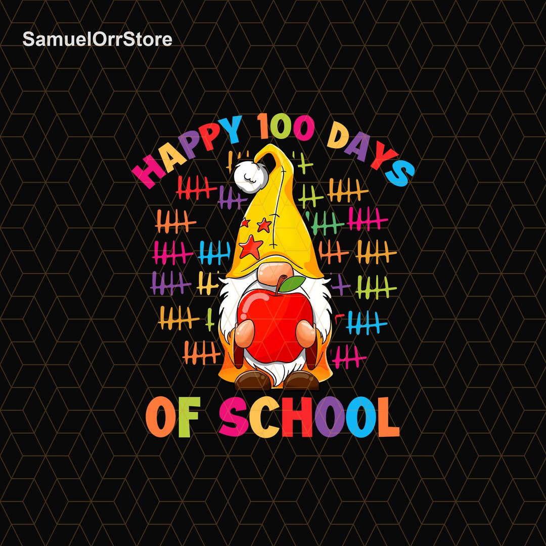 Happy 100 Days of School Png, 100 Days of School Gnome Png, School ...