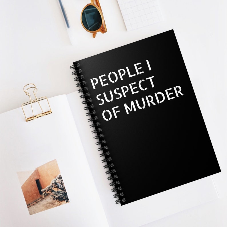 People I Suspect of Murder Notebook Funny Detective Journal - Etsy