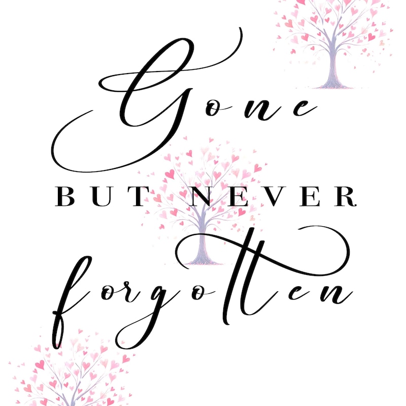 Gone but Not Forgotten - Etsy