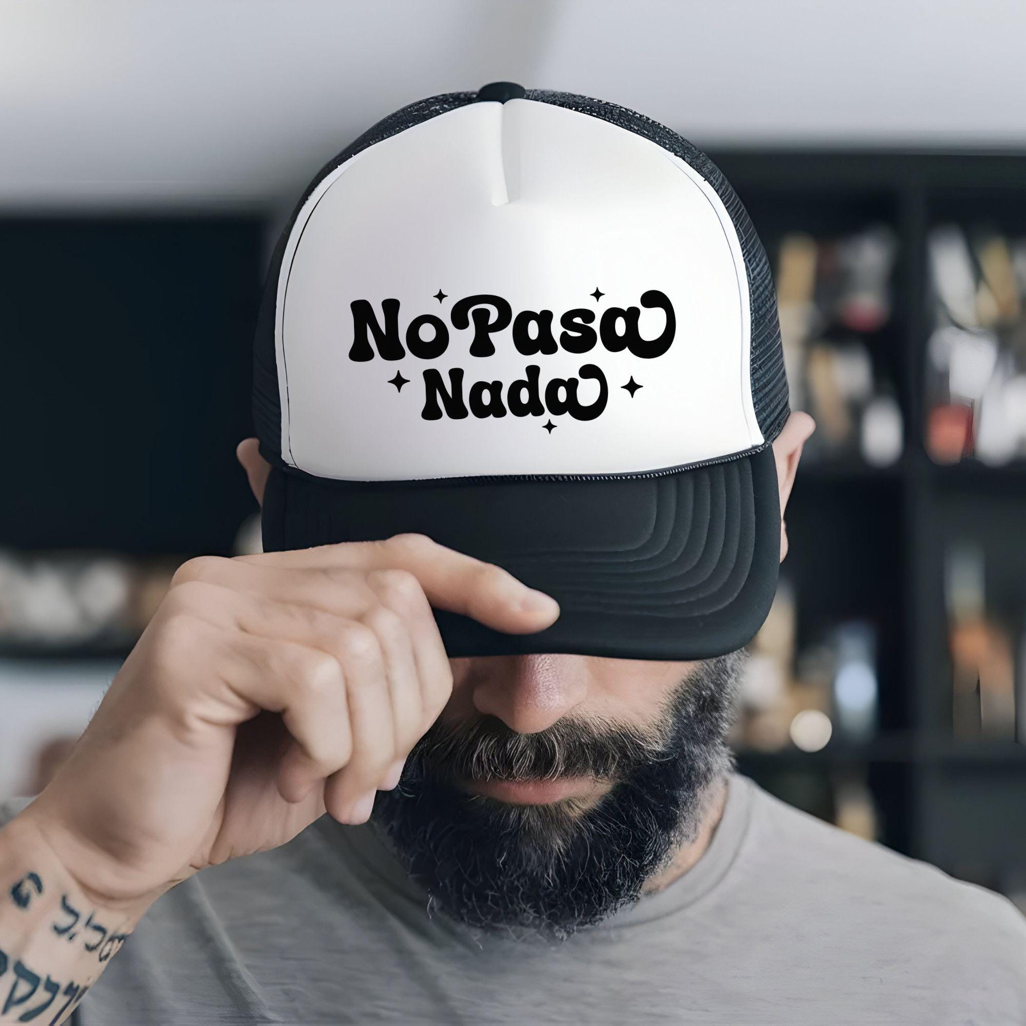 No Pasa Nada Trucker Hat, Funny Spanish Hat, Latinx Espanol, Spanish ...