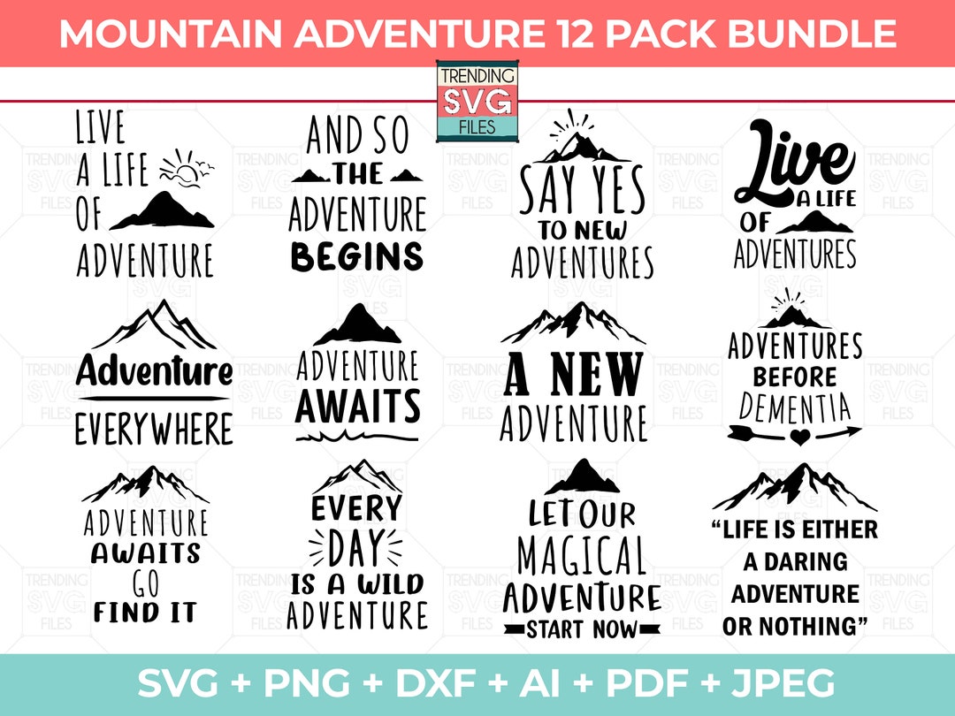 Adventure SVG Bundle, Mountain SVG, Adventure Quotes Svg, Explore Png ...