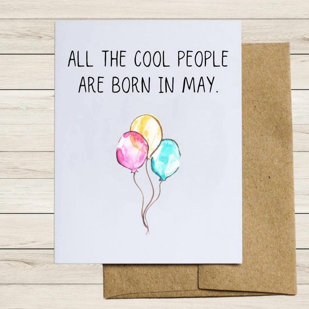 May Birthday Card - Funny Friend Card - Sister Brother - Boss ...