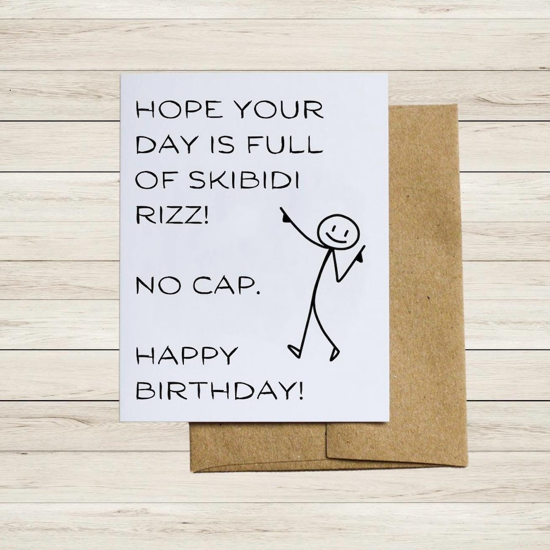 Funny Skibidi Rizz Birthday Card - No Cap - Gen Z Language - Humor ...
