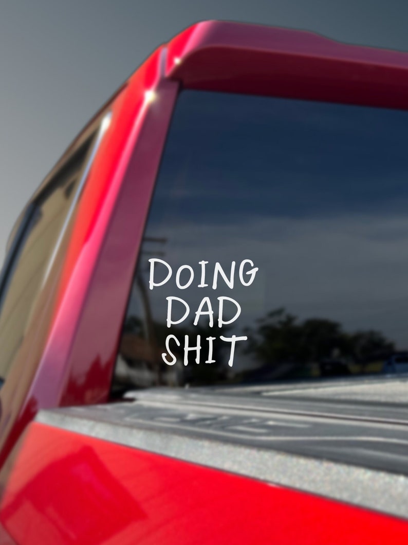 Doing Dad Shit Decal - Funny Decal - Father - Holographic - Sparkle ...