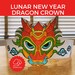 Lunar New Year Crown Dragon Craft Printable, Chinese New Year Paper ...