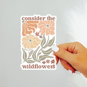 Consider the Wildflowers Sticker Retro Flowers Christian Vinyl Sticker ...